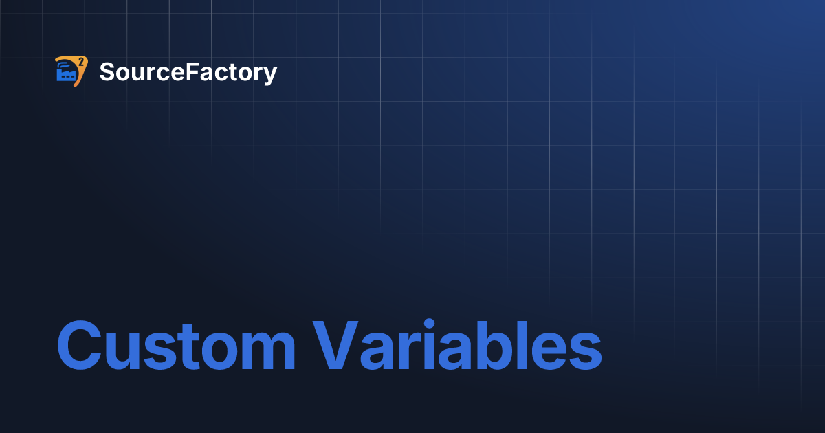 Custom Variables | SourceFactory