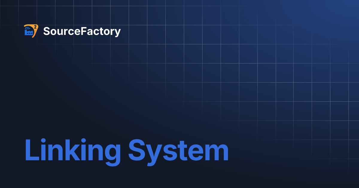 Linking System | SourceFactory